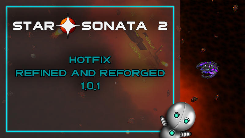 Hotfix Patch – 04/15/2023 – Refined and Reforged 1.0.1 - Star Sonata